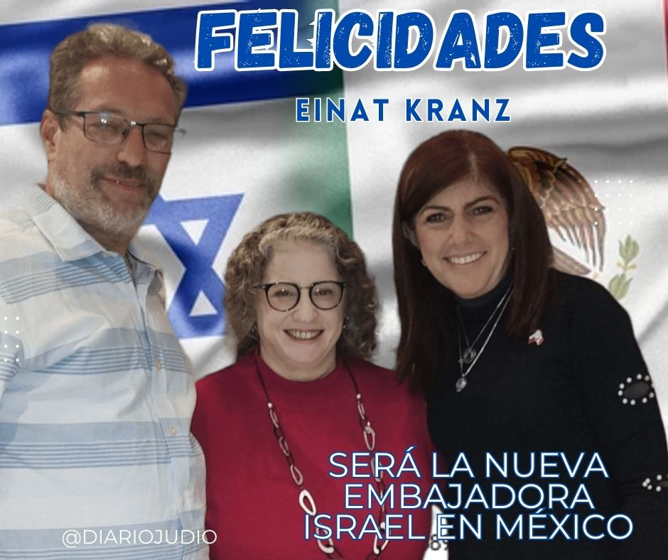Felicidades EINAT KRANZ NEIGER Designada Nueva Embajadora De Israel En México - Diario Judío México